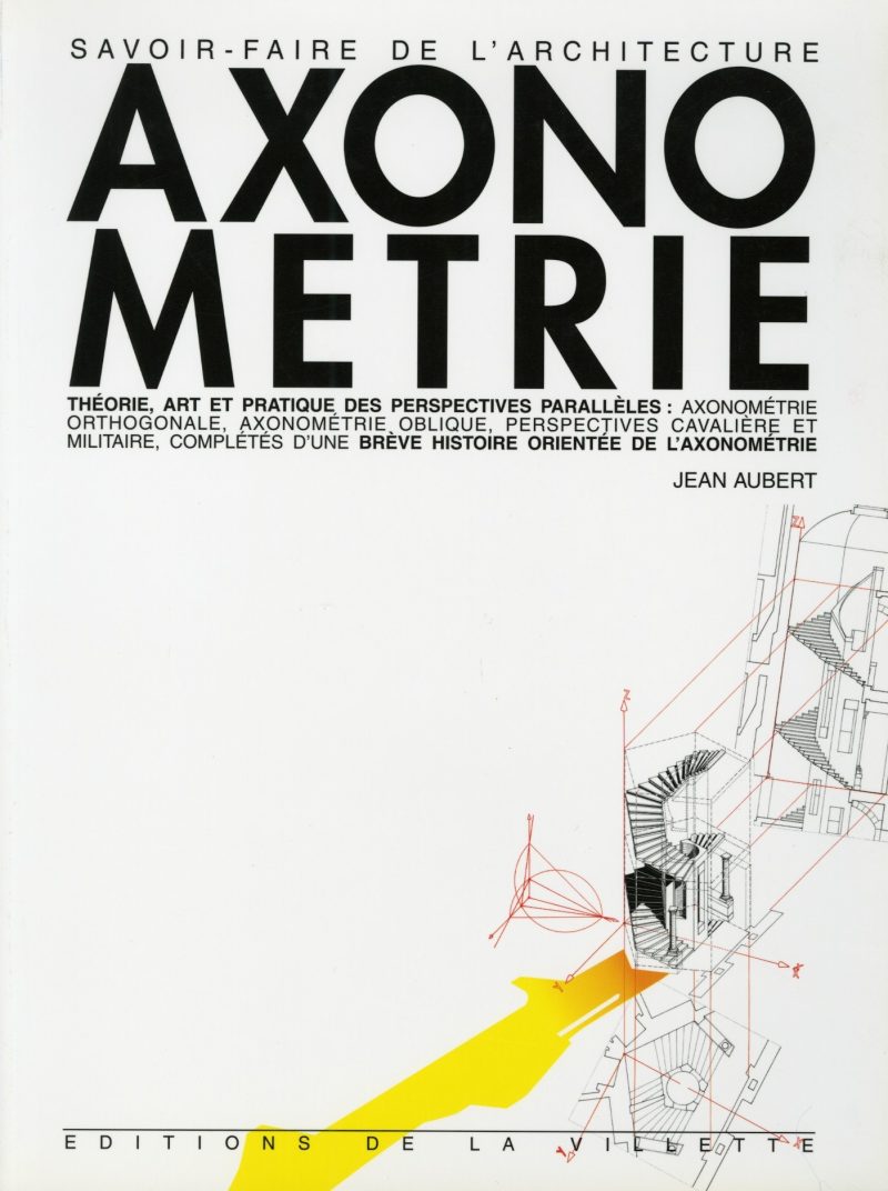 Axonométrie - Éditions de la Villette